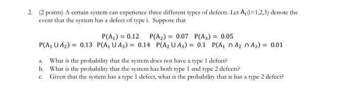 Solved (2 points) A certain system can experience three | Chegg.com