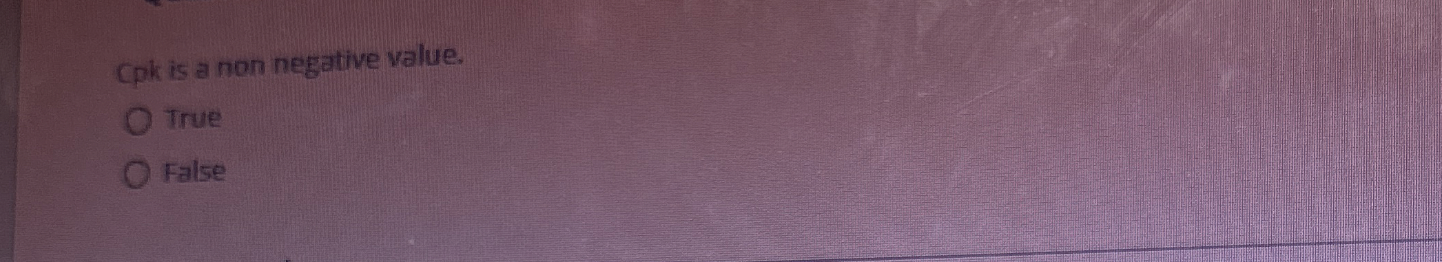 Solved Cpk is a non negative value.TrueFalse | Chegg.com