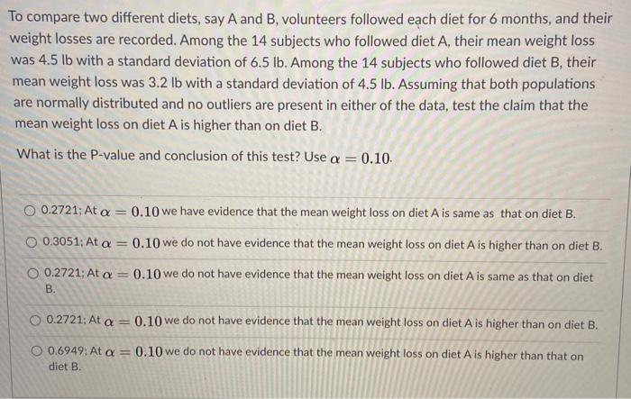 Solved To compare two different diets, say A and B, | Chegg.com
