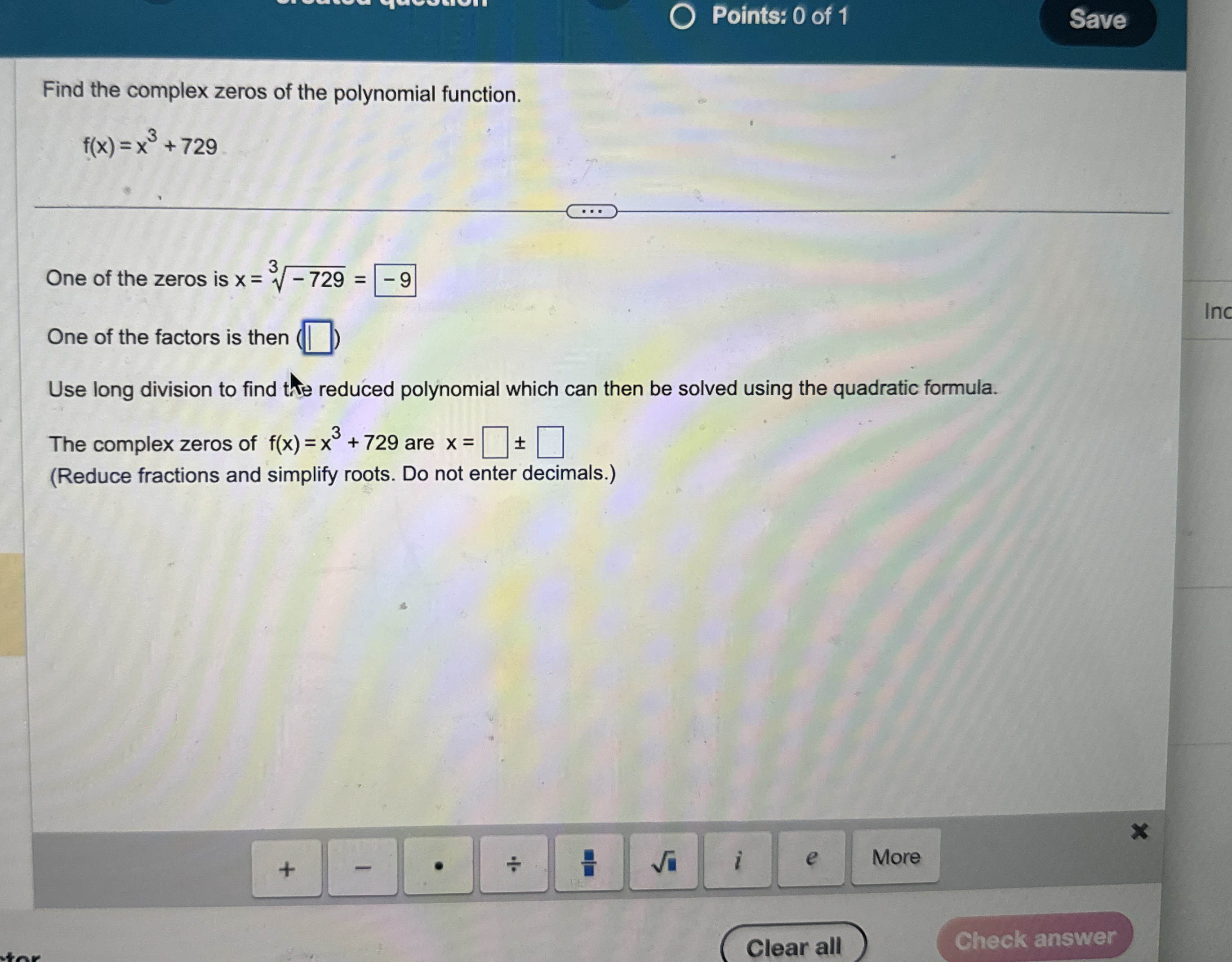 Solved Points: 0 ﻿of 1SaveFind the complex zeros of the | Chegg.com