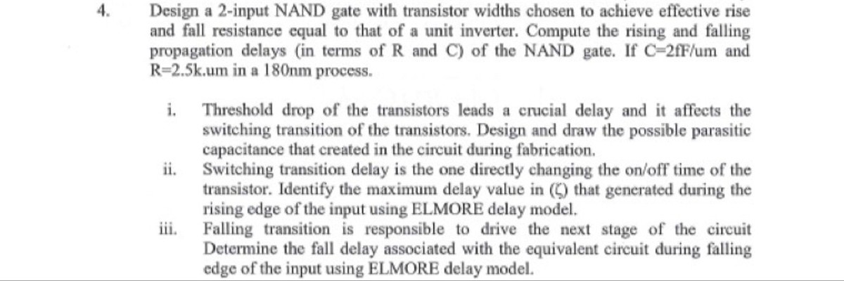 Solved Design A 2 Input Nand Gate With Transistor Widths 