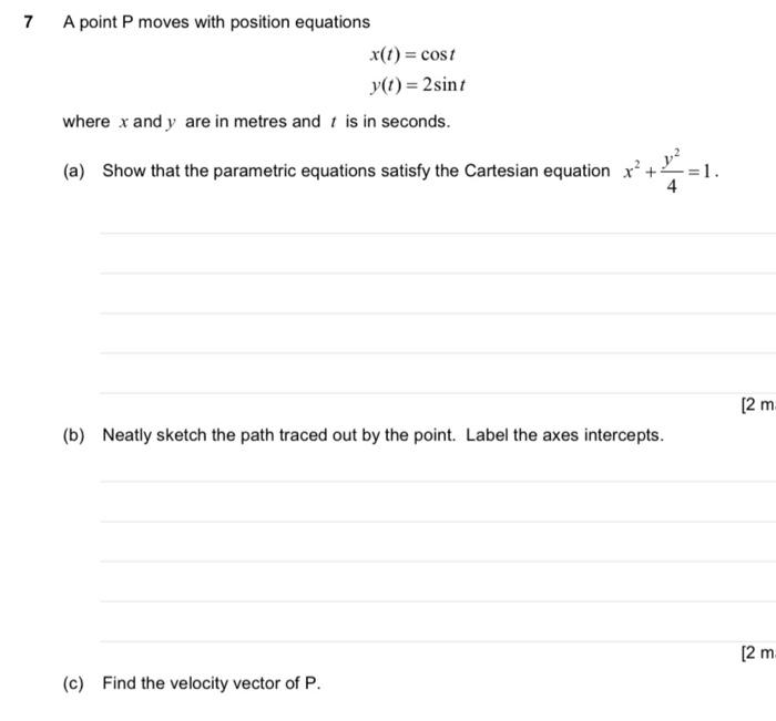 Solved 7 A point P moves with position equations X(t) = cost | Chegg.com