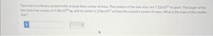 Solved Two stars in a binary system orbit around their | Chegg.com