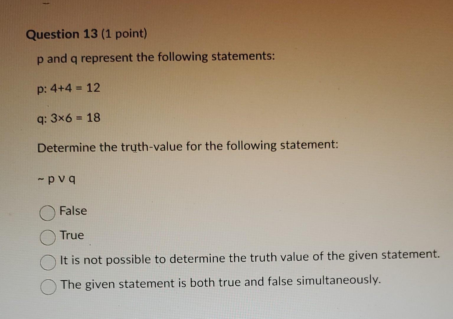 Solved p and q represent the following statements: p:4+4=12 | Chegg.com