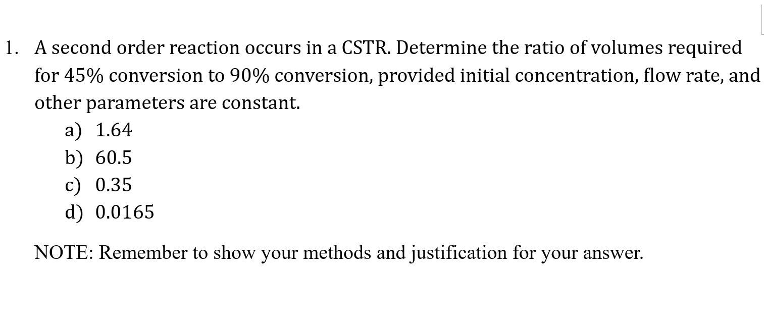 Solved A second order reaction occurs in a CSTR. ﻿Determine | Chegg.com