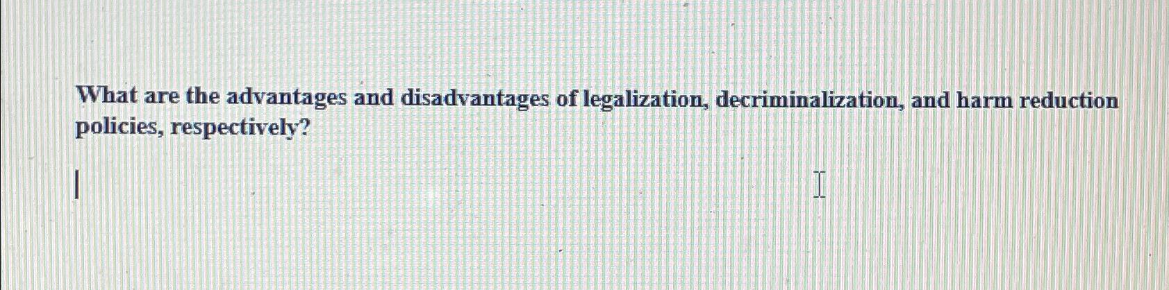 Solved What are the advantages and disadvantages of | Chegg.com