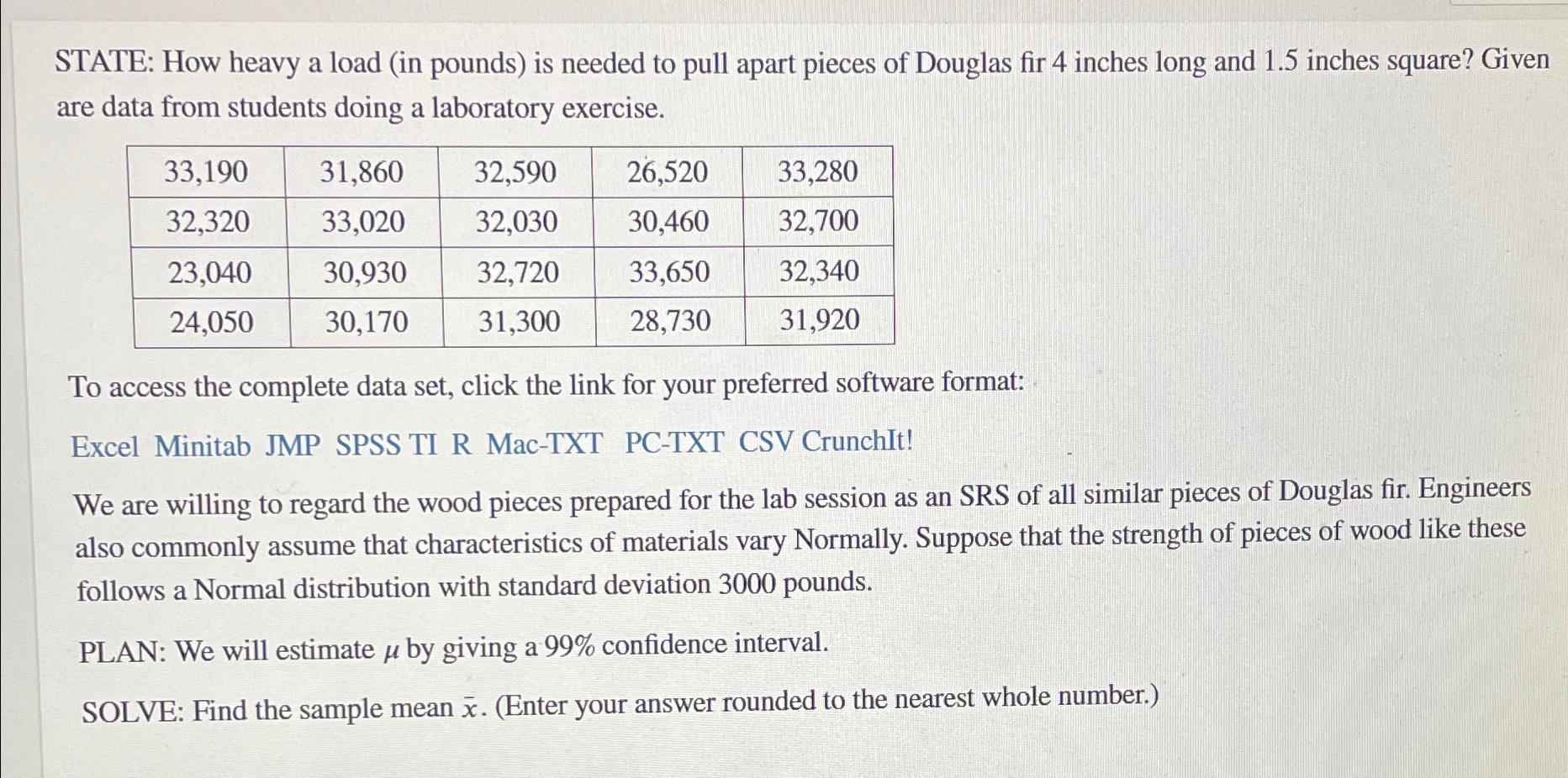 Solved STATE: How heavy a load (in pounds) ﻿is needed to | Chegg.com