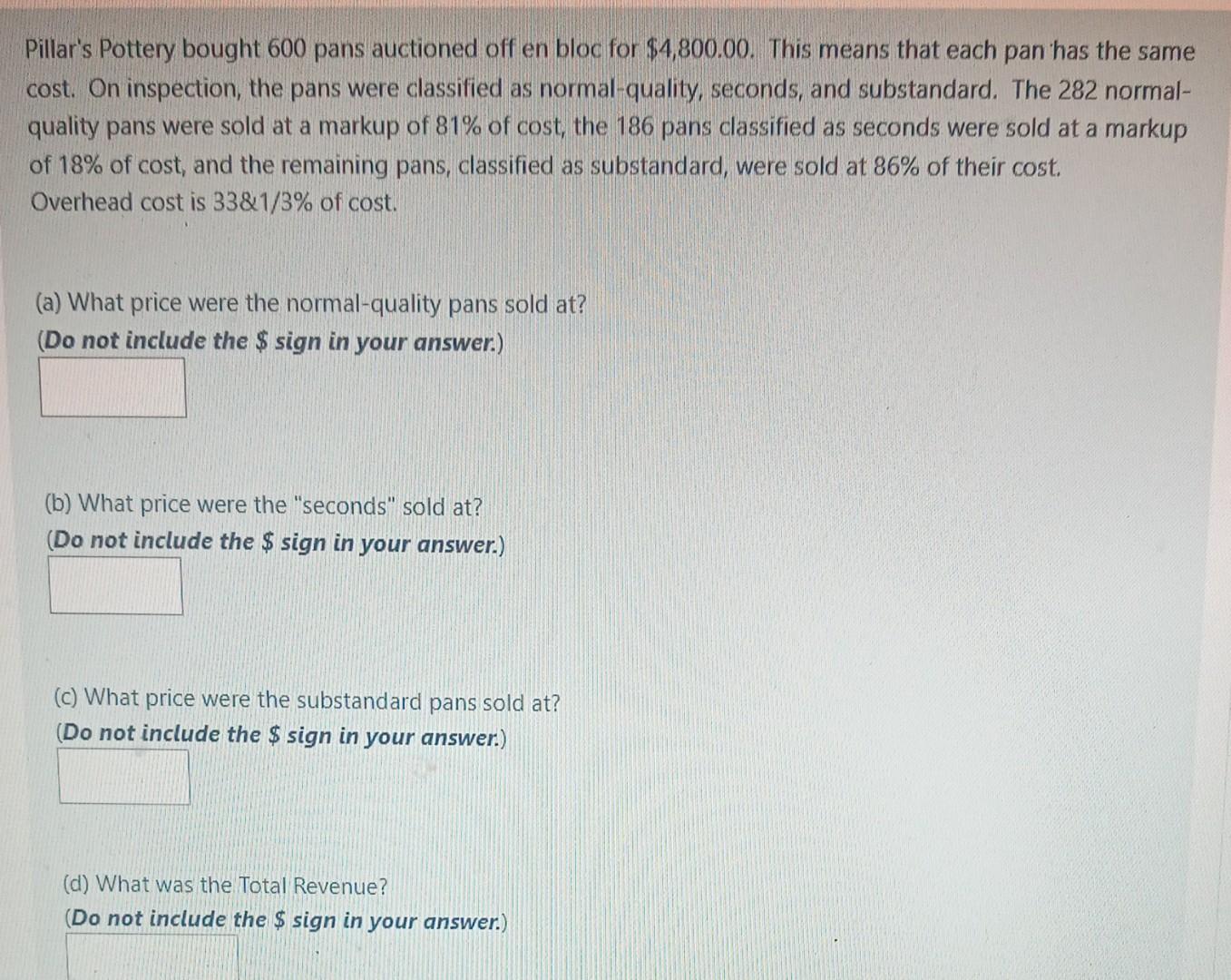 Solved Pillar's Pottery bought 600 pans auctioned off en | Chegg.com