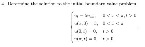 Determine the solution to the initial boundary value | Chegg.com