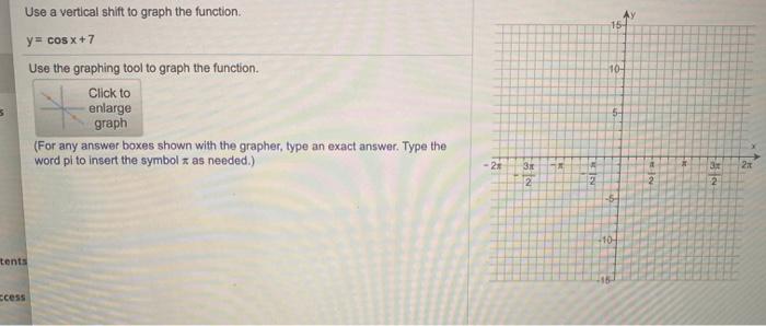 Solved 15 104 Use a vertical shift to graph the function. y= | Chegg.com