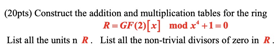 Solved Construct the addition and multiplication tables for | Chegg.com