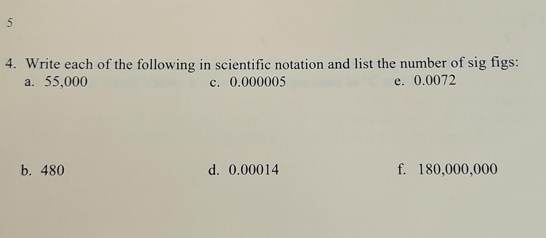 Solved 4. Write each of the following in scientific notation | Chegg.com