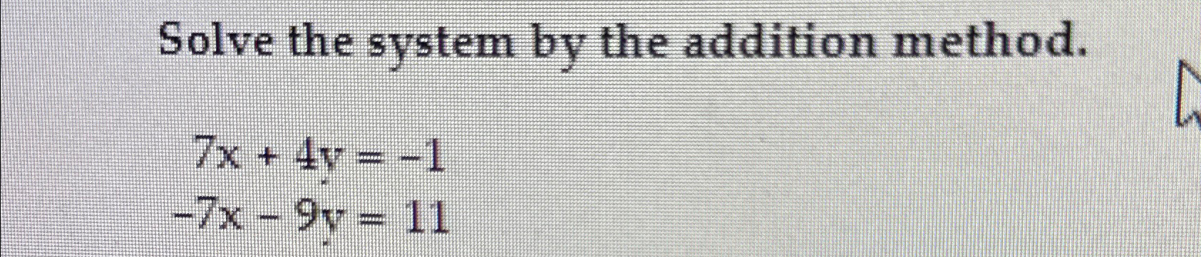 Solved Solve the system by the addition | Chegg.com