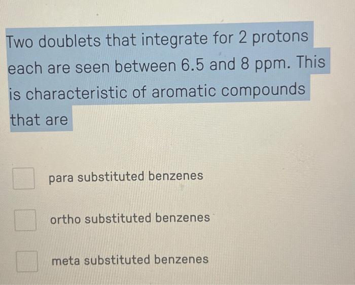 Solved Two doublets that integrate for 2 protons each are | Chegg.com