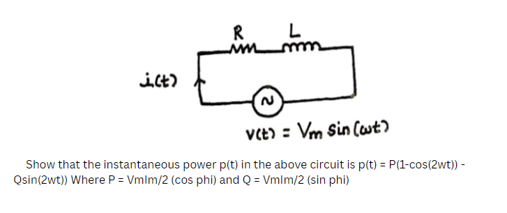 Solved Show that the instantaneous power p(t) ﻿in the above | Chegg.com
