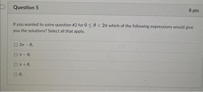 Solved If you wanted to solve question \#2 for 0≤θ