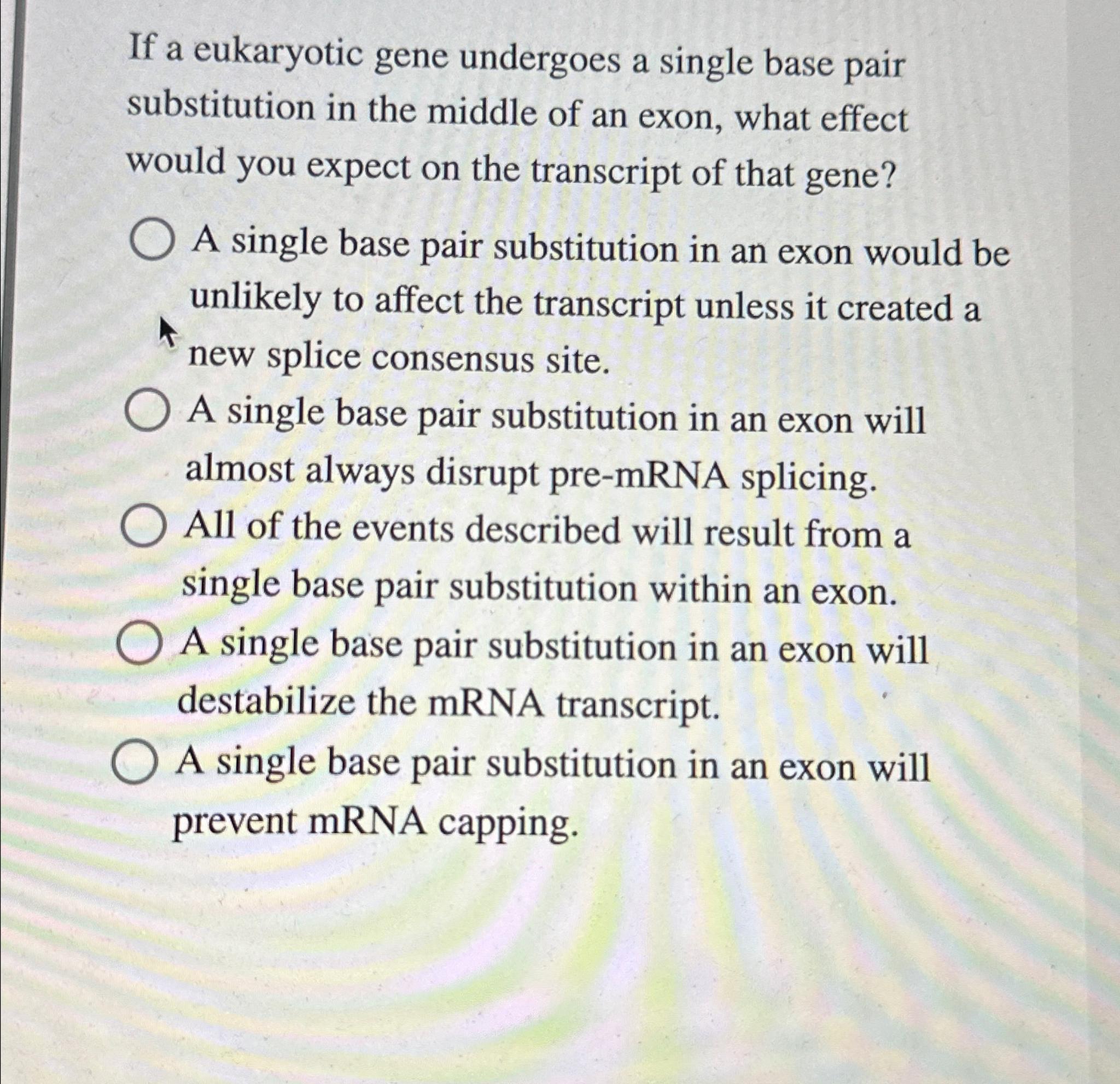 Solved If a eukaryotic gene undergoes a single base pair | Chegg.com