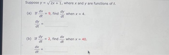 Solved Suppose y=2x+1, where x and y are functions of t. (a) | Chegg.com