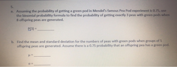 Solved a. Assuming the probability of getting a green pod in | Chegg.com
