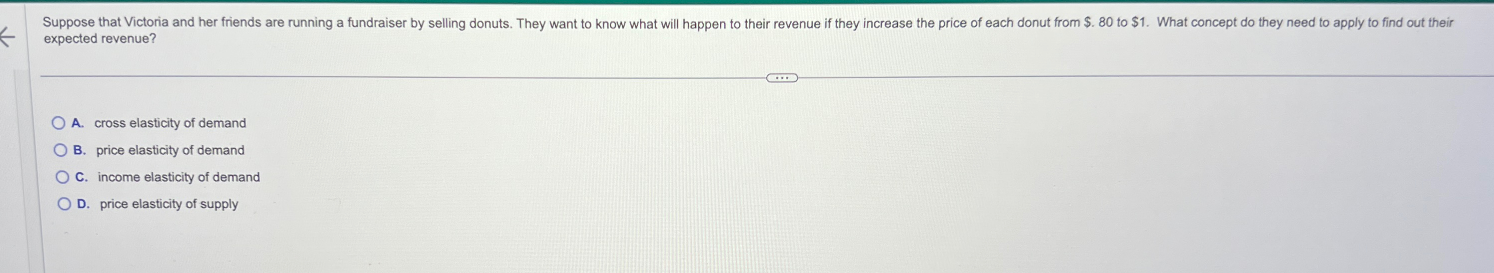 Solved expected revenue?A. ﻿cross elasticity of demandB. | Chegg.com