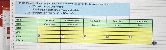 Solved In the following Query design view, setup a query | Chegg.com