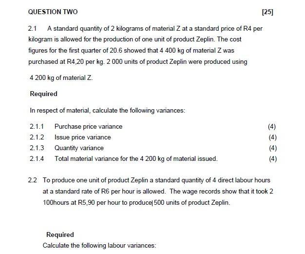 Solved QUESTION TWO [25] 2.1 A standard quantity of 2 | Chegg.com