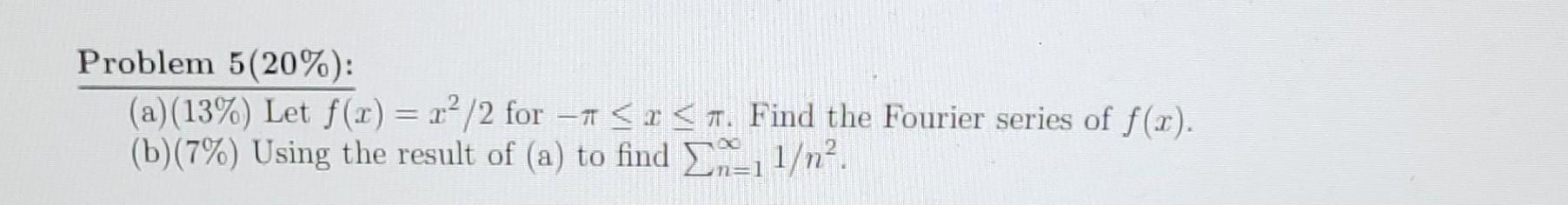 Solved Problem 5 20 A 13 Let F X X2 2 For −π≤x≤π