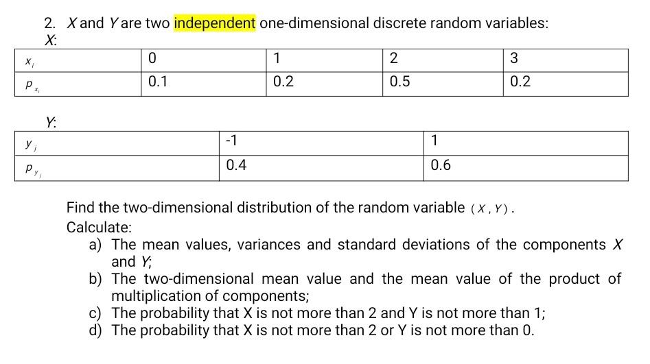 Solved 2. X and Y are two independent one-dimensional | Chegg.com