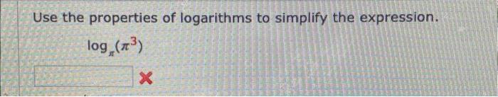 Solved Use the properties of logarithms to simplify the | Chegg.com