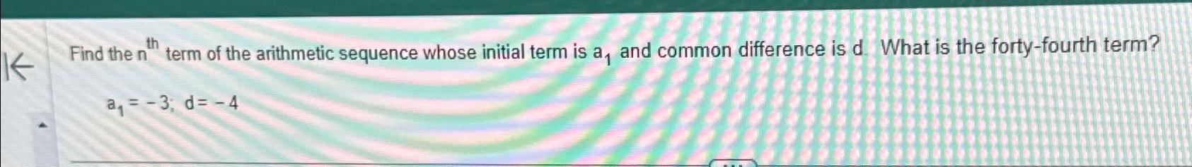 Solved Find the nth ﻿term of the arithmetic sequence whose | Chegg.com
