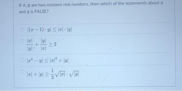 Solved If 2, y are two nonzero real numbers, then which of | Chegg.com