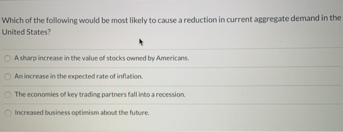 Solved Which of the following would be most likely to cause | Chegg.com