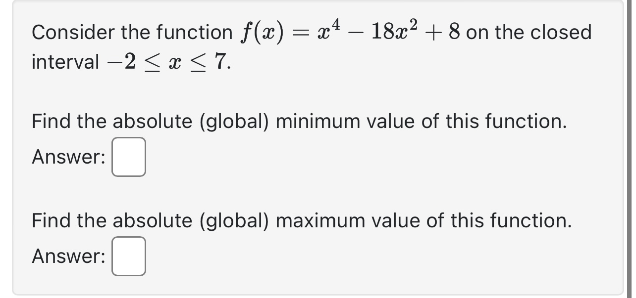 Solved Consider The Function F X X4 18x2 8 on The