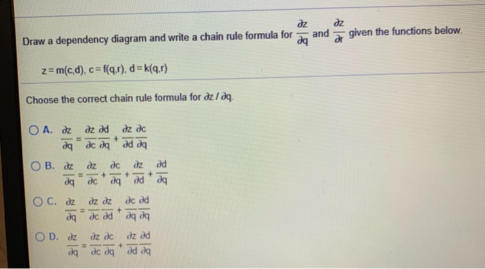Solved dz Draw a dependency diagram and write a chain rule | Chegg.com