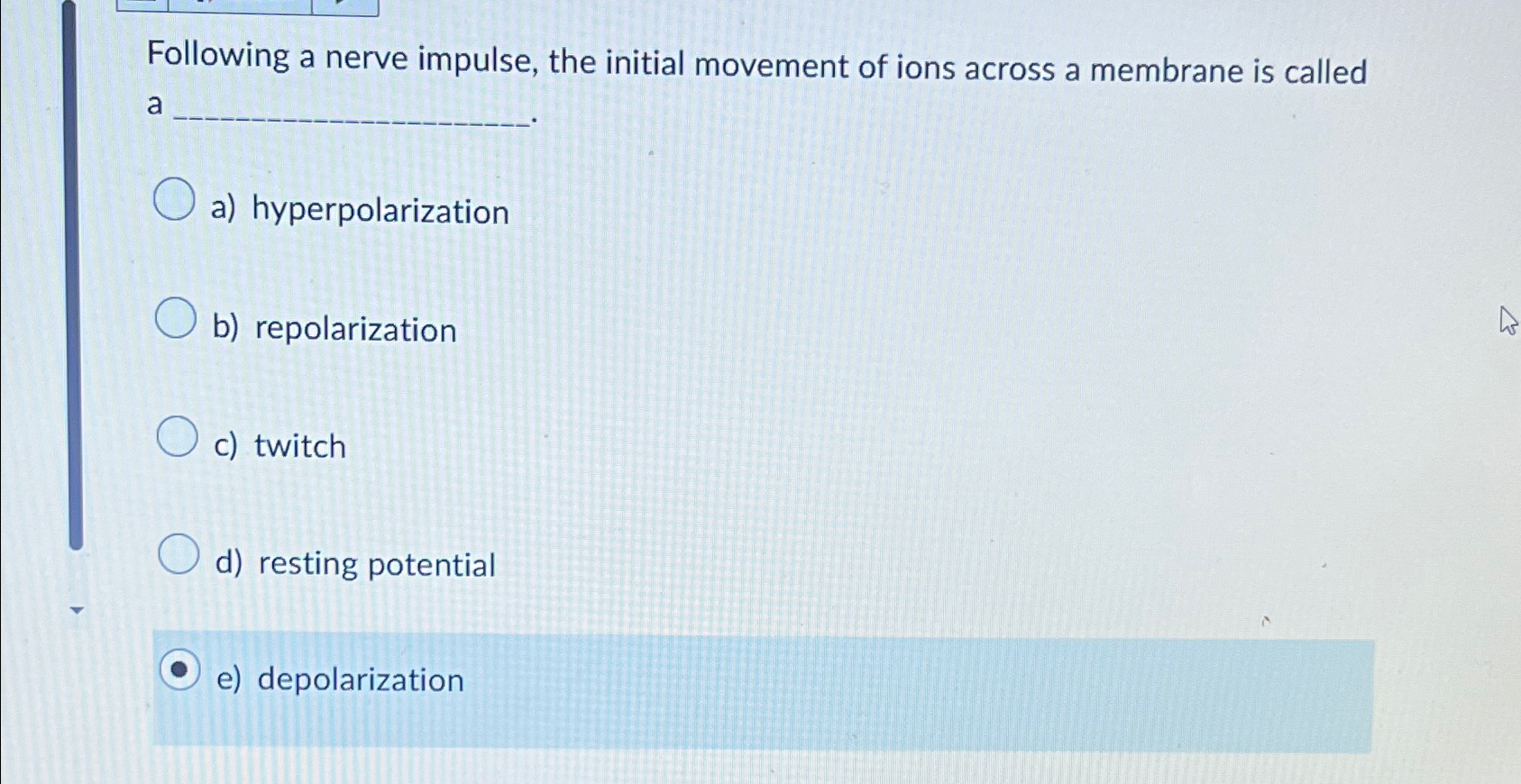 Solved Following a nerve impulse, the initial movement of | Chegg.com