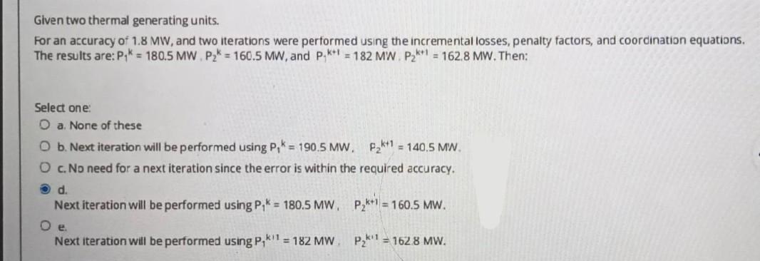 Solved Given two thermal generating units. For an accuracy | Chegg.com