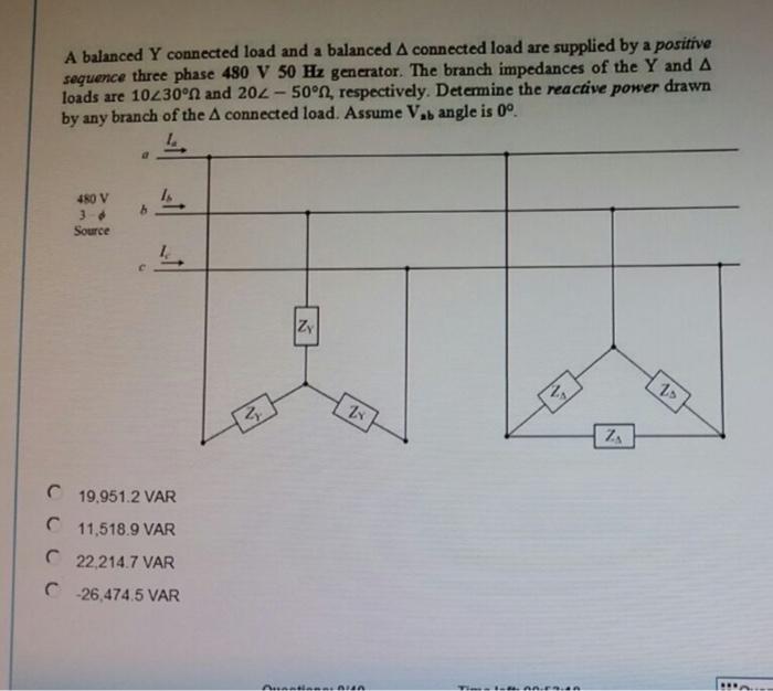 Solved A balanced Y connected load and a balanced A | Chegg.com