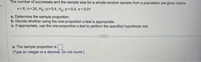 Solved The number of successes and the sample size for a | Chegg.com