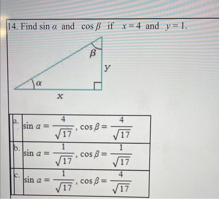 Solved 14. Find sinα and cosβ if x=4 and y=1. | Chegg.com