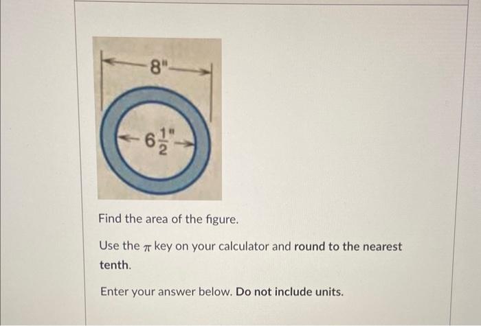 Solved Find the area of the figure. Use the π key on your | Chegg.com