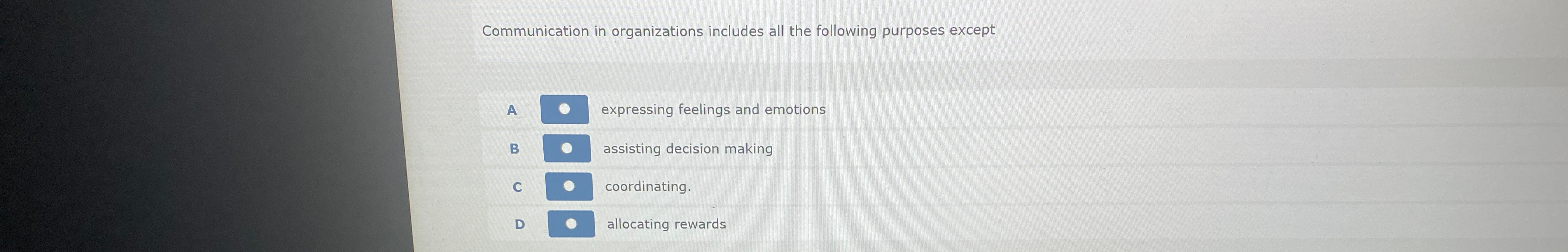 Solved Communication in organizations includes all the | Chegg.com