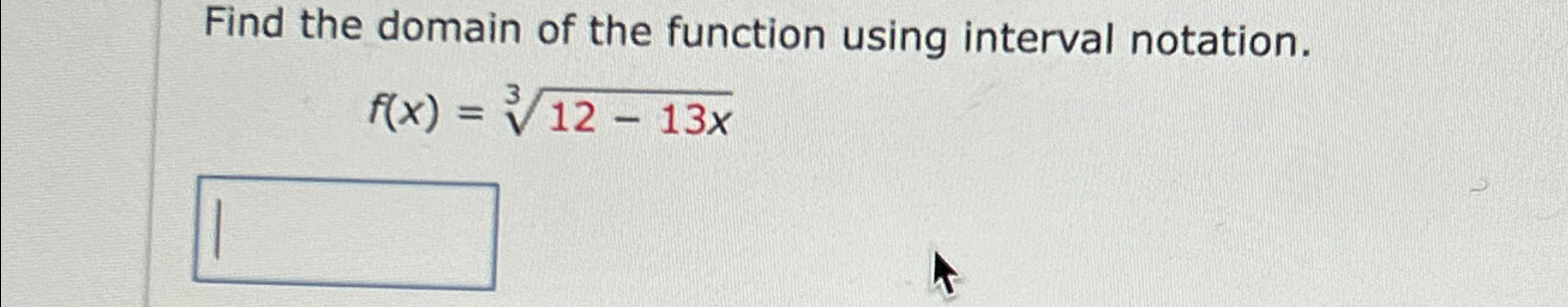 Solved Find the domain of the function using interval | Chegg.com