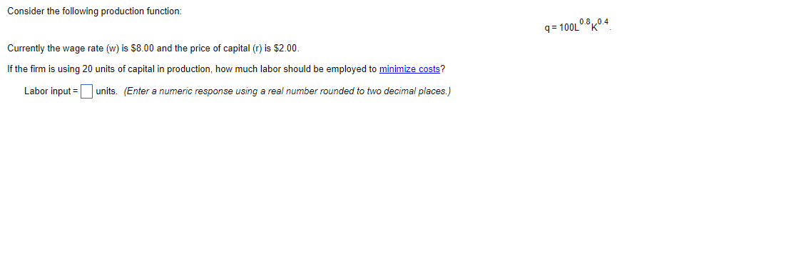 Solved Consider The Following Production ﻿function Q Equals