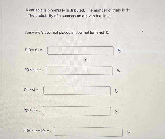 Solved A Variable Is Binomially Distributed The Number Of