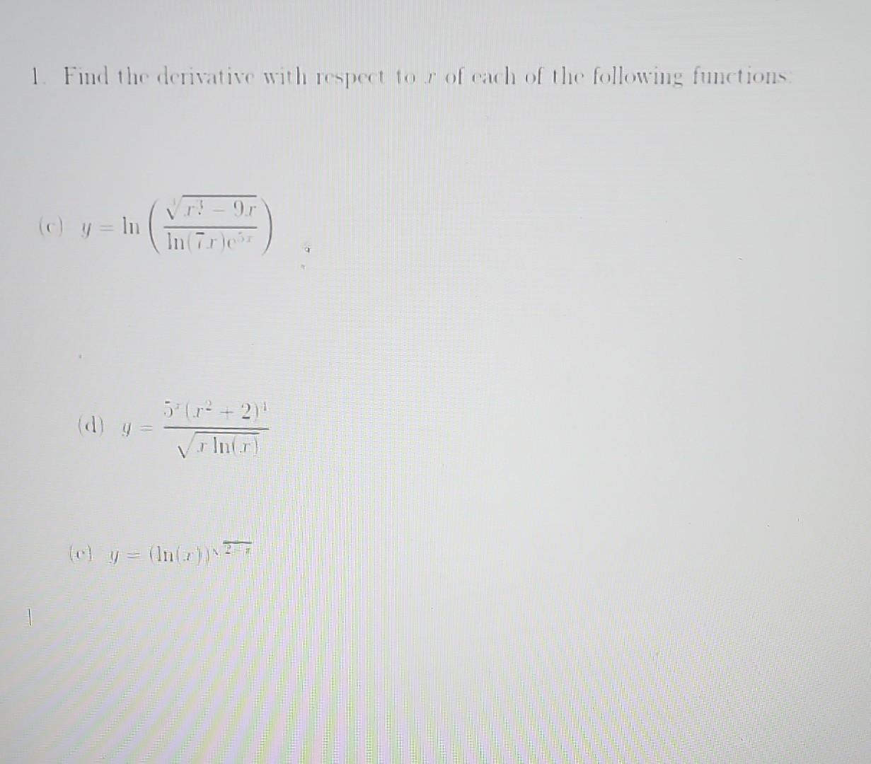 Solved 1. Find the derivative with respeet to x of each of | Chegg.com