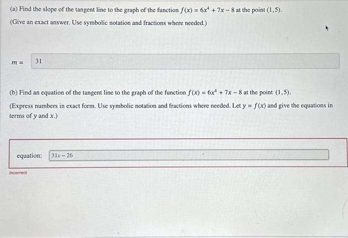 Solved (a) Find the slope of the tangent line to the graph | Chegg.com