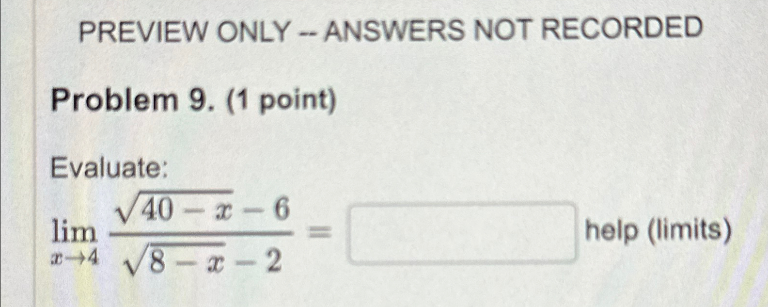Solved PREVIEW ONLY - ﻿ANSWERS NOT RECORDEDProblem 9. (1 | Chegg.com