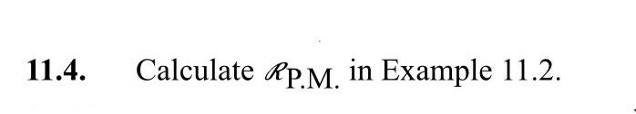 Solved 11.4. Calculate RP.M. in Example | Chegg.com