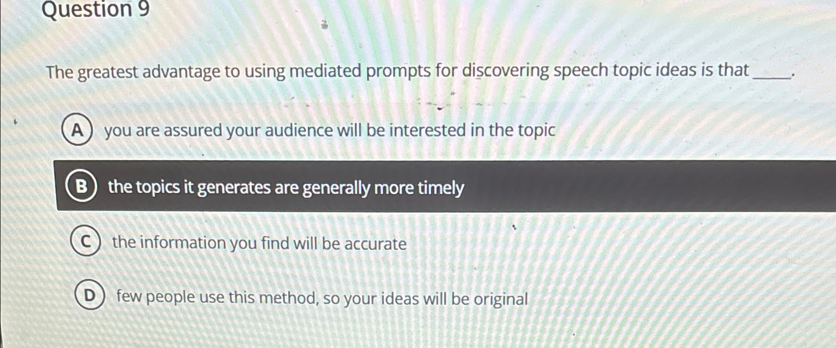 Solved Question 9The greatest advantage to using mediated | Chegg.com