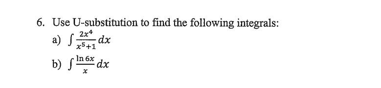 Solved 6. Use U-substitution to find the following | Chegg.com